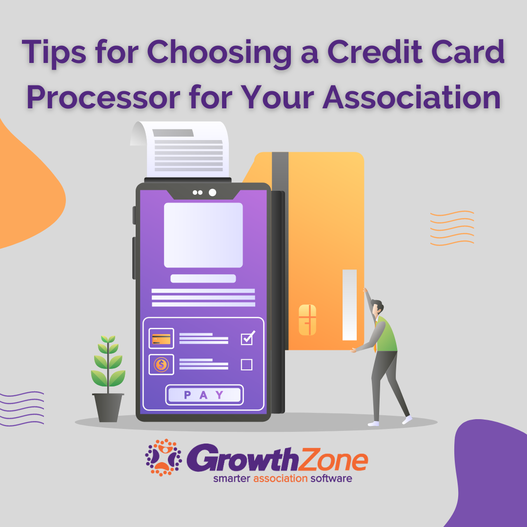 Tips for Choosing a Credit Card Processor for Your Association - GrowthZone